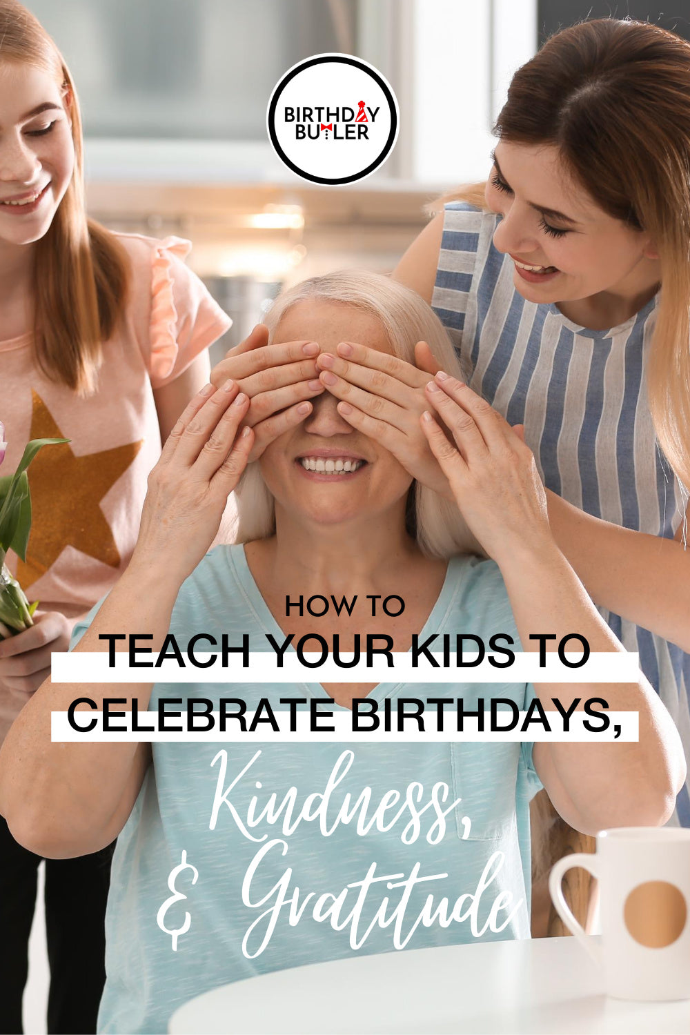 How to Teach Your Kids to Celebrate Birthdays, Kindness and Gratitude ...